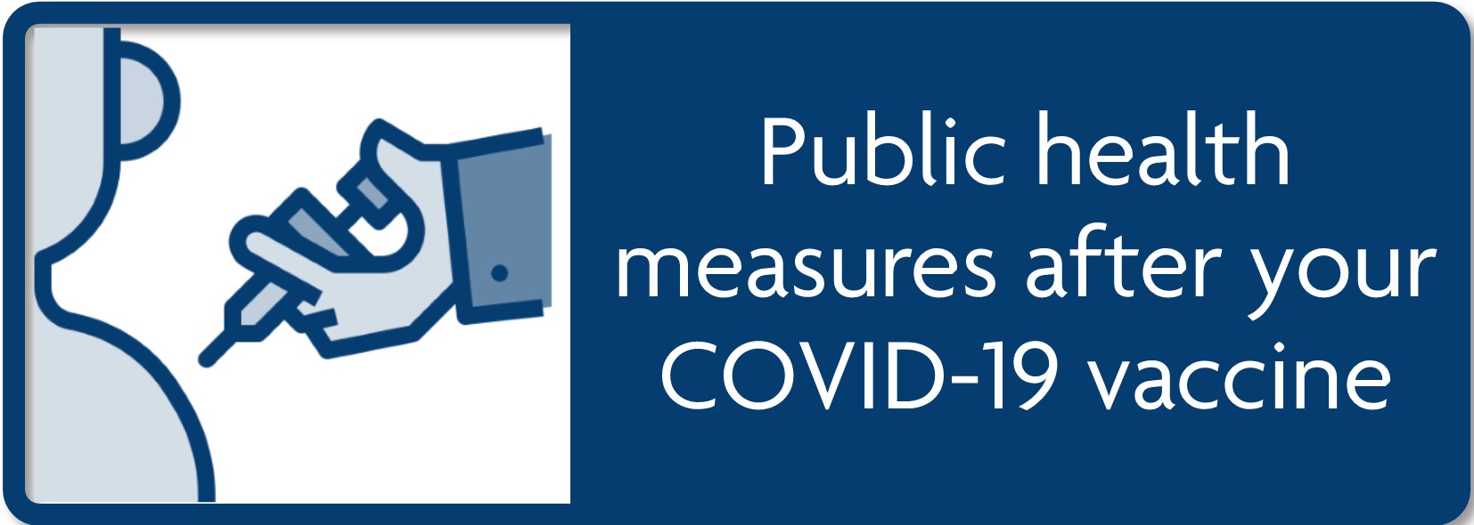 Public health measures after your COVID-19 vaccine