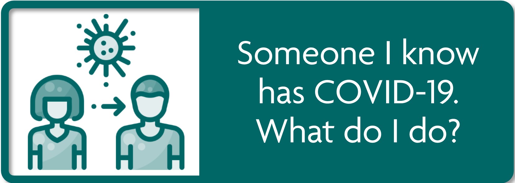 I have symptoms. What do I do?